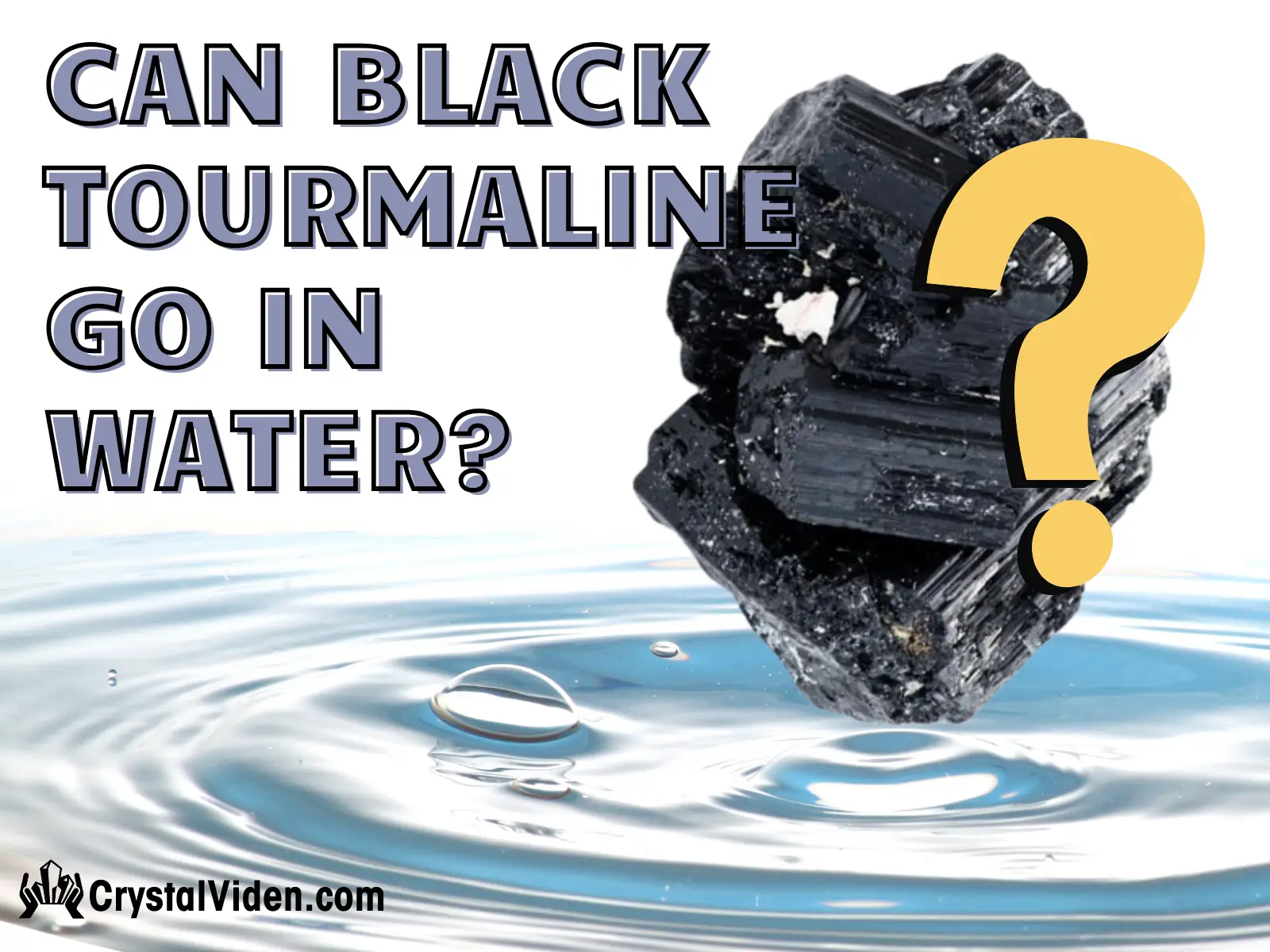 Can Black Tourmaline Go In Water? The Simple Answer