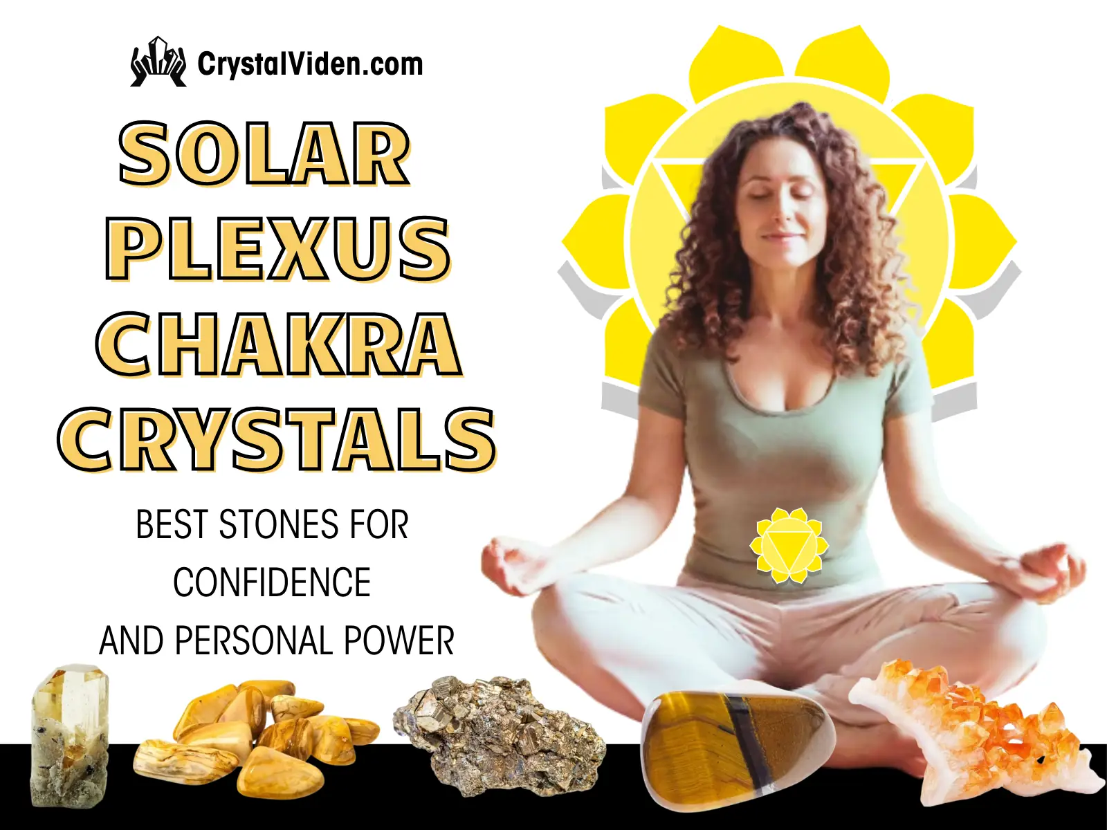 11 Solar Plexus Chakra Stones & Crystals To Guide You